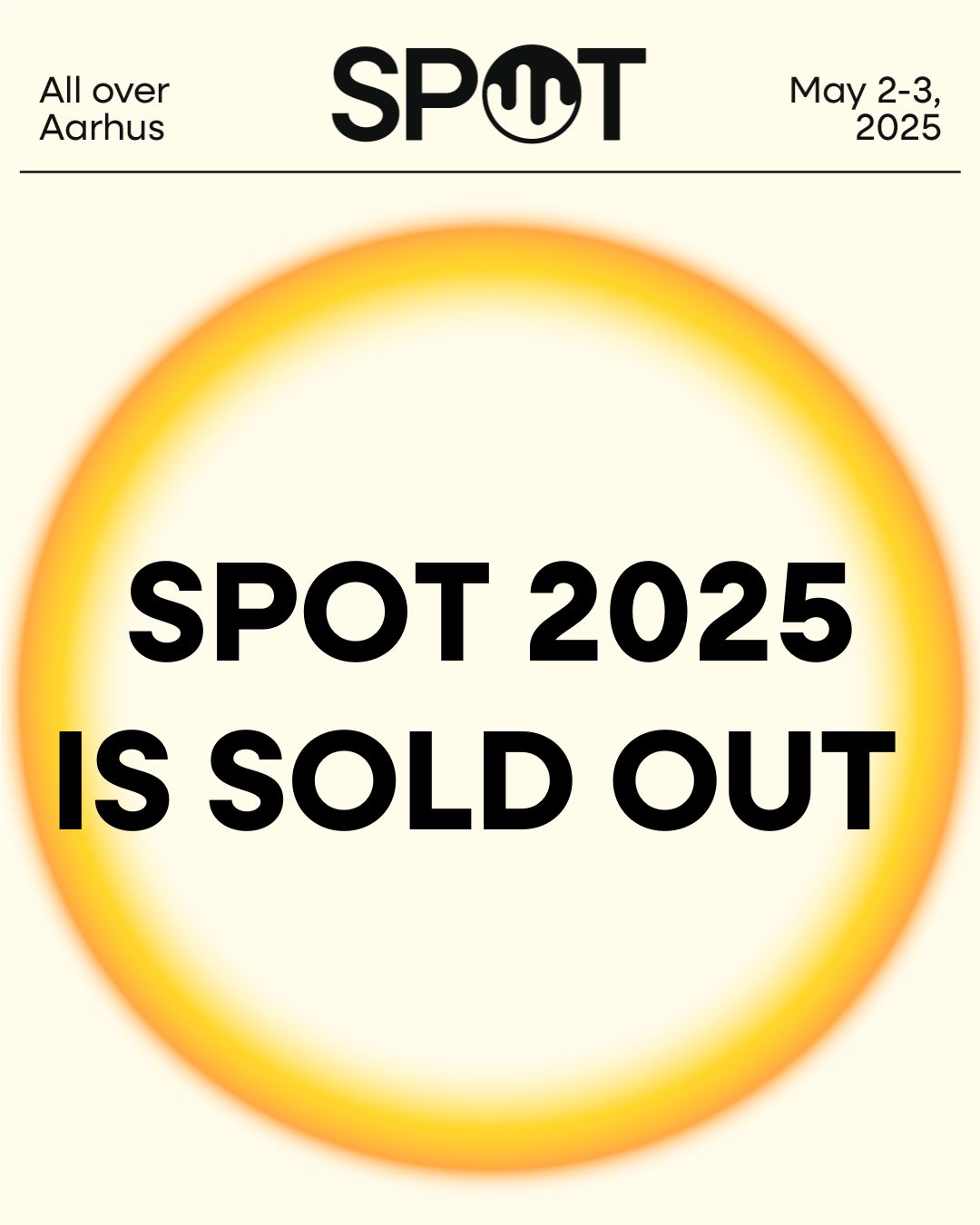 SPOT 2025 is sold out // SPOT 2025 er udsolgt - SPOT Festival
